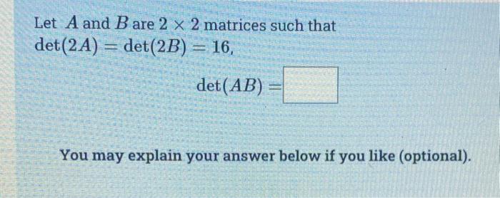 Solved Let A and B are 2×2 matrices such that | Chegg.com