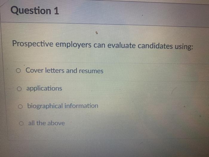 Solved Question 1 Prospective employers can evaluate | Chegg.com
