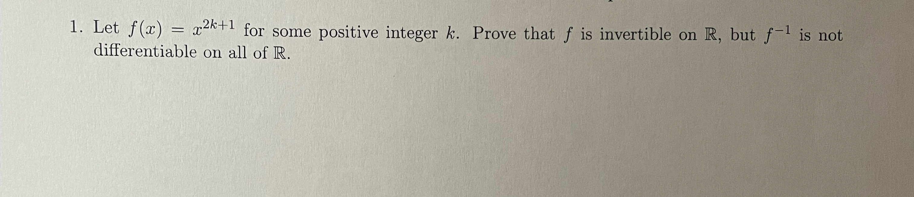 Solved Will upvoteLet f(x)=x2k+1 ﻿for some positive integer | Chegg.com