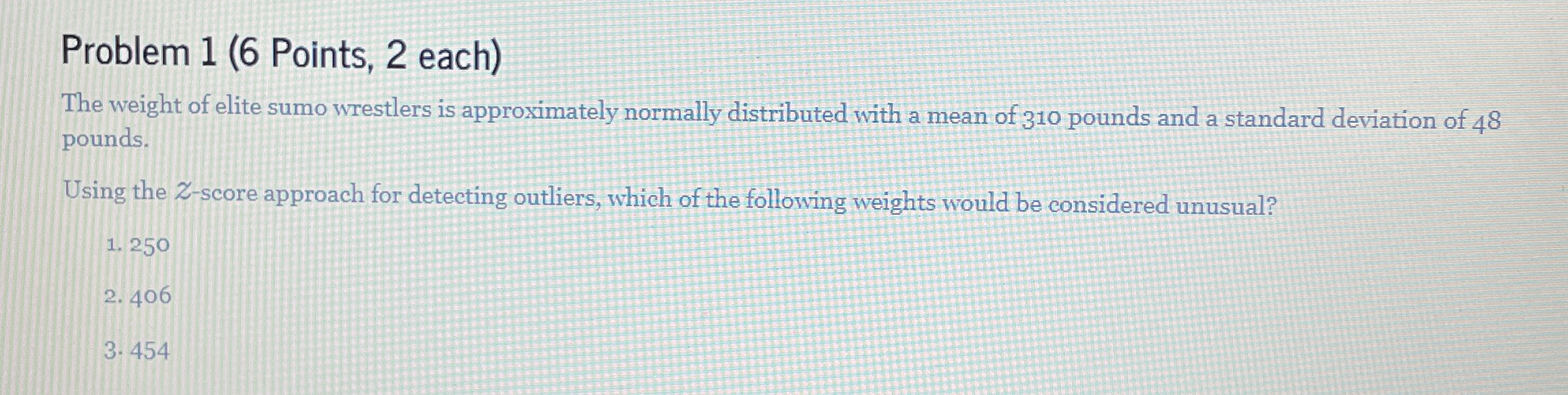 Solved Problem 1 (6 ﻿Points, 2 ﻿each)The weight of elite | Chegg.com