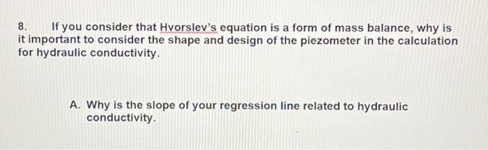 Solved 8. If you consider that Hvorslev's equation is a form | Chegg.com