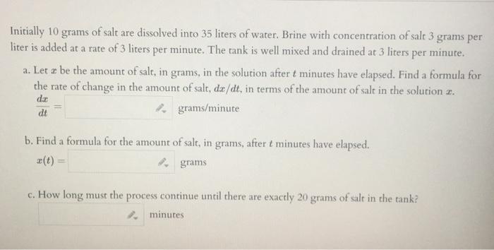 Solved Initially 10 grams of salt are dissolved into 35 | Chegg.com