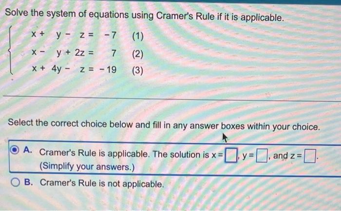 Solved Solve the system of equations using Cramer's Rule if | Chegg.com