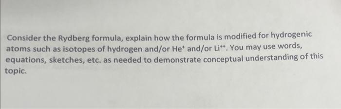 Solved Consider the Rydberg formula, explain how the formula | Chegg.com