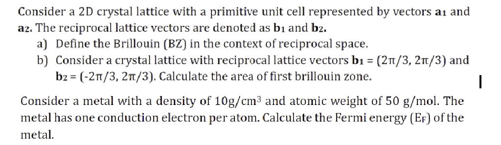 Solved Consider a 2D crystal lattice with a primitive unit | Chegg.com