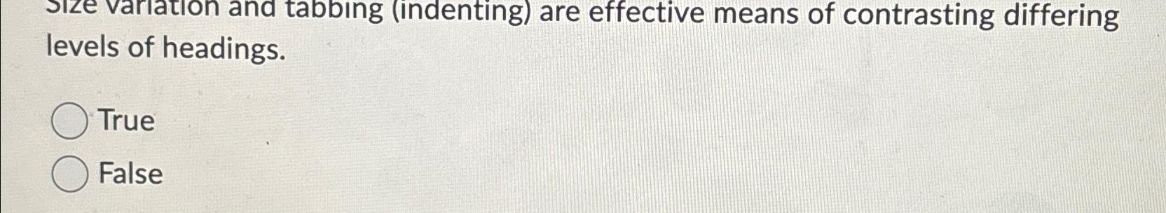 Solved levels of headings.TrueFalse | Chegg.com