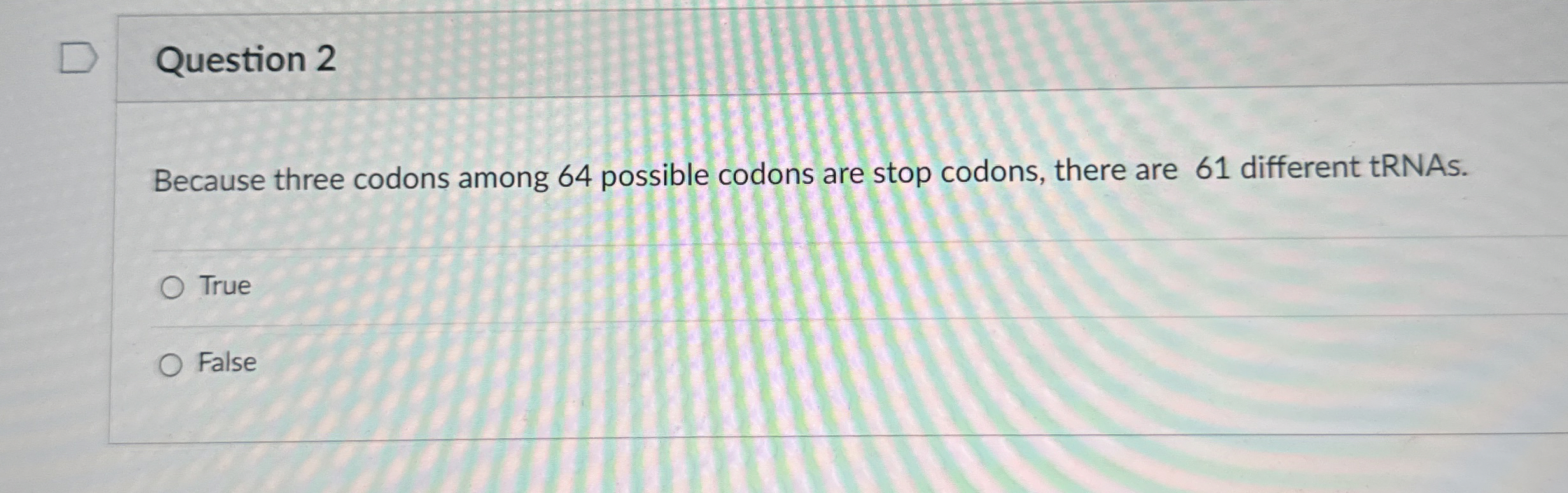 Solved Because three codons among 64 ﻿possible codons are | Chegg.com