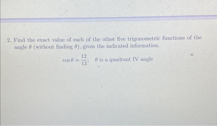 Solved 2. Find the exact value of each of the other five | Chegg.com