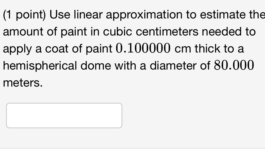 Solved (1 ﻿point) ﻿Use linear approximation to estimate the | Chegg.com