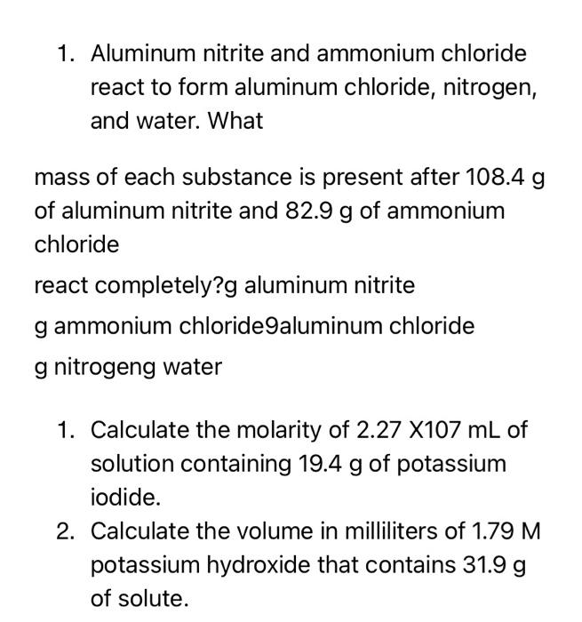 Solved 1. Aluminum nitrite and ammonium chloride react to | Chegg.com