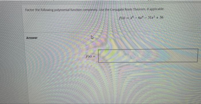 Solved Factor the following polynomial function completely. | Chegg.com