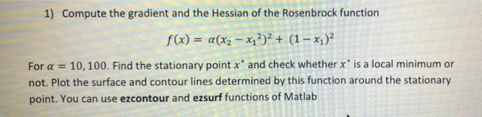 Solved 1) Compute the gradient and the Hessian of the | Chegg.com