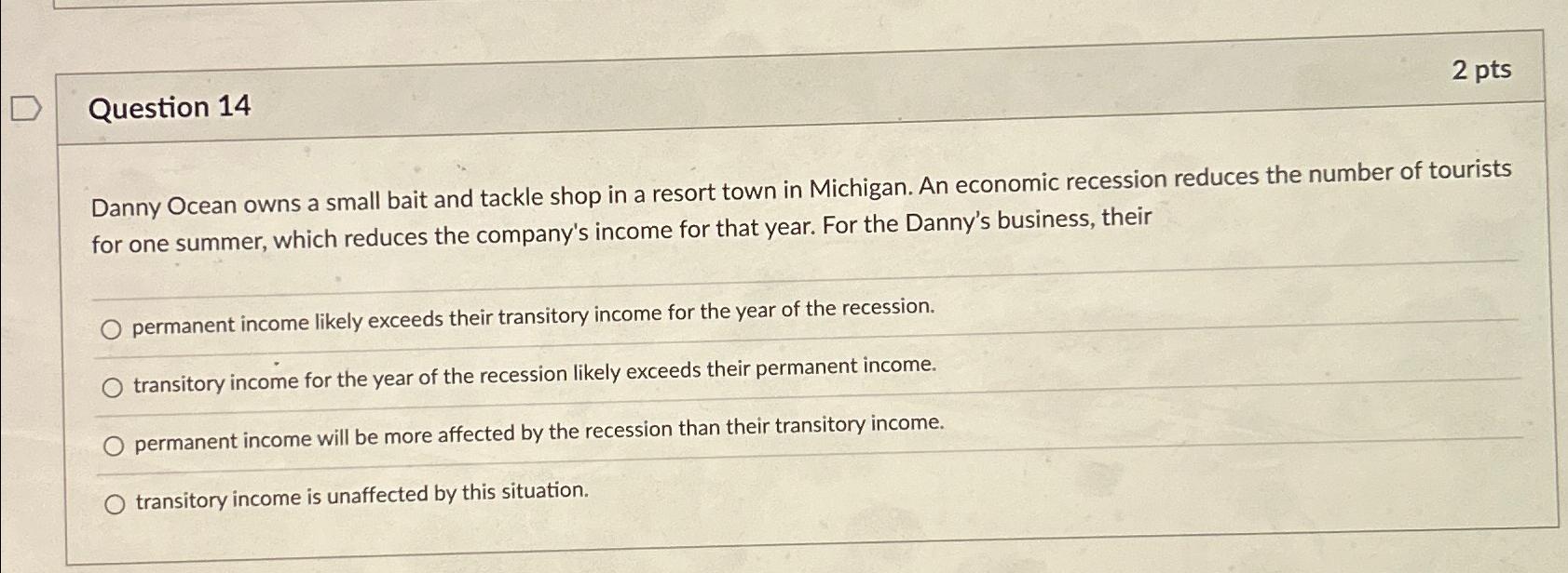 Solved Question 142 ﻿ptsDanny Ocean owns a small bait and | Chegg.com