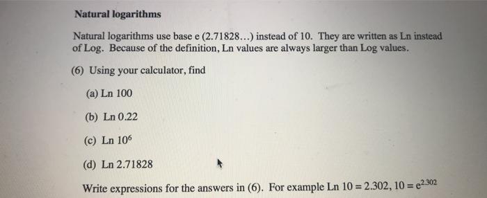 Solved Natural logarithms Natural logarithms use base e | Chegg.com
