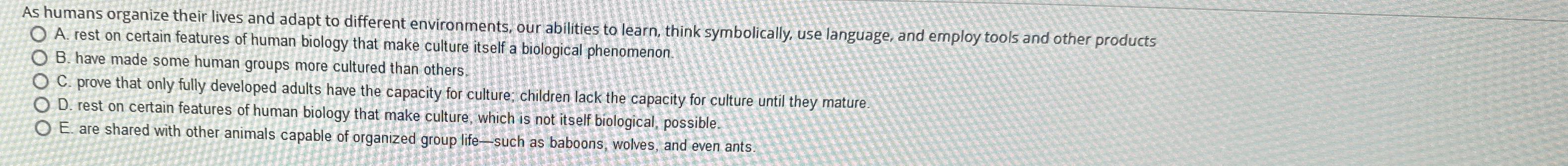Solved As humans organize their lives and adapt to different | Chegg.com