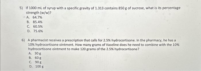 Solved 5) If 1000 mL of syrup with a specific gravity of | Chegg.com