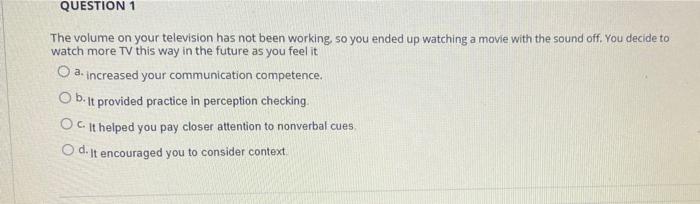 Solved QUESTION 1 The volume on your television has not been | Chegg.com