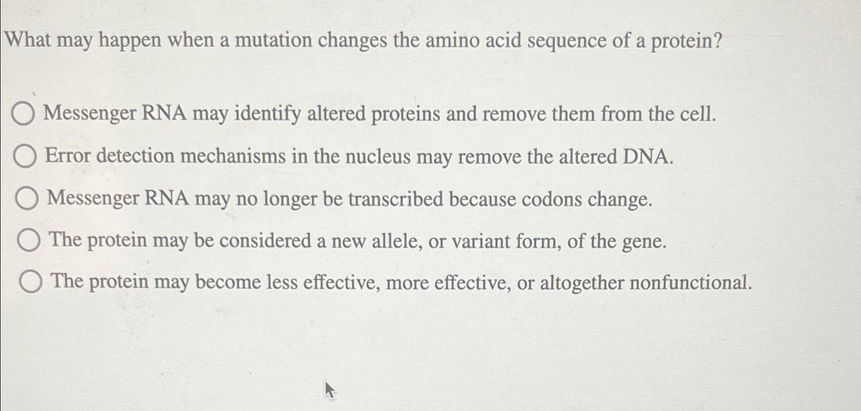 Solved What may happen when a mutation changes the amino | Chegg.com