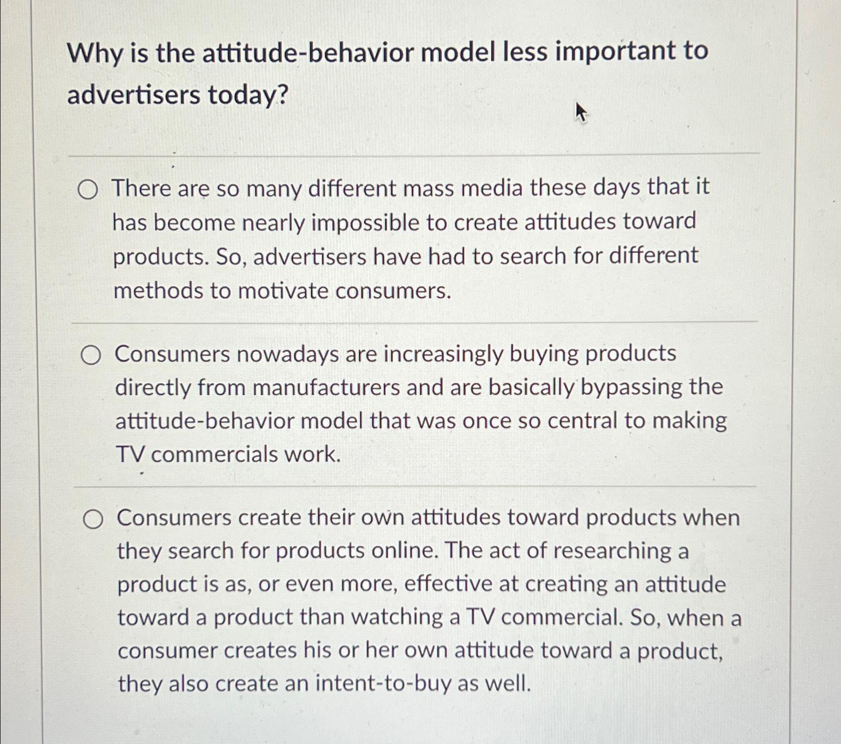 Solved Why is the attitude-behavior model less important to | Chegg.com