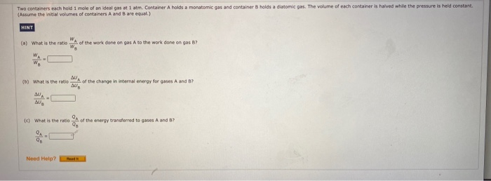 Solved Two containers each hold 1 mole of an ideal gas at | Chegg.com