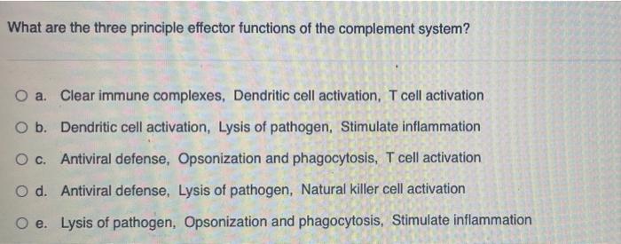 Solved What are the three principle effector functions of | Chegg.com