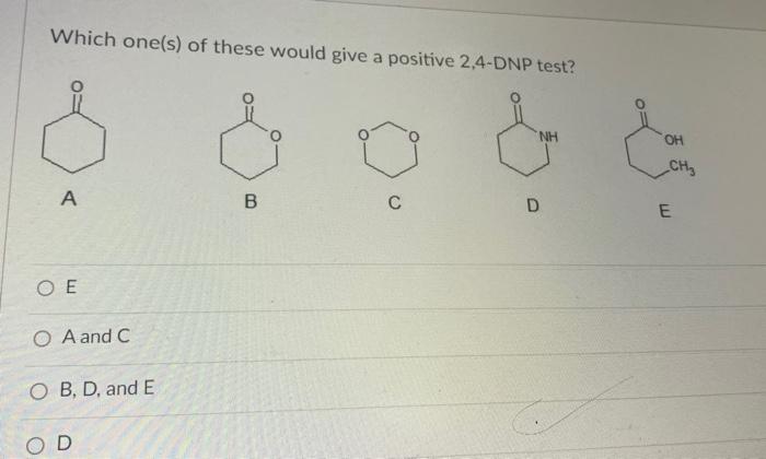 Solved Which one(s) of these would give a positive 2,4-DNP | Chegg.com