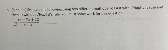 Solved 5. (5 points) Evaluate the following using two | Chegg.com