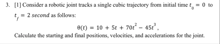 [1] ﻿Consider a robotic joint tracks a single cubic | Chegg.com