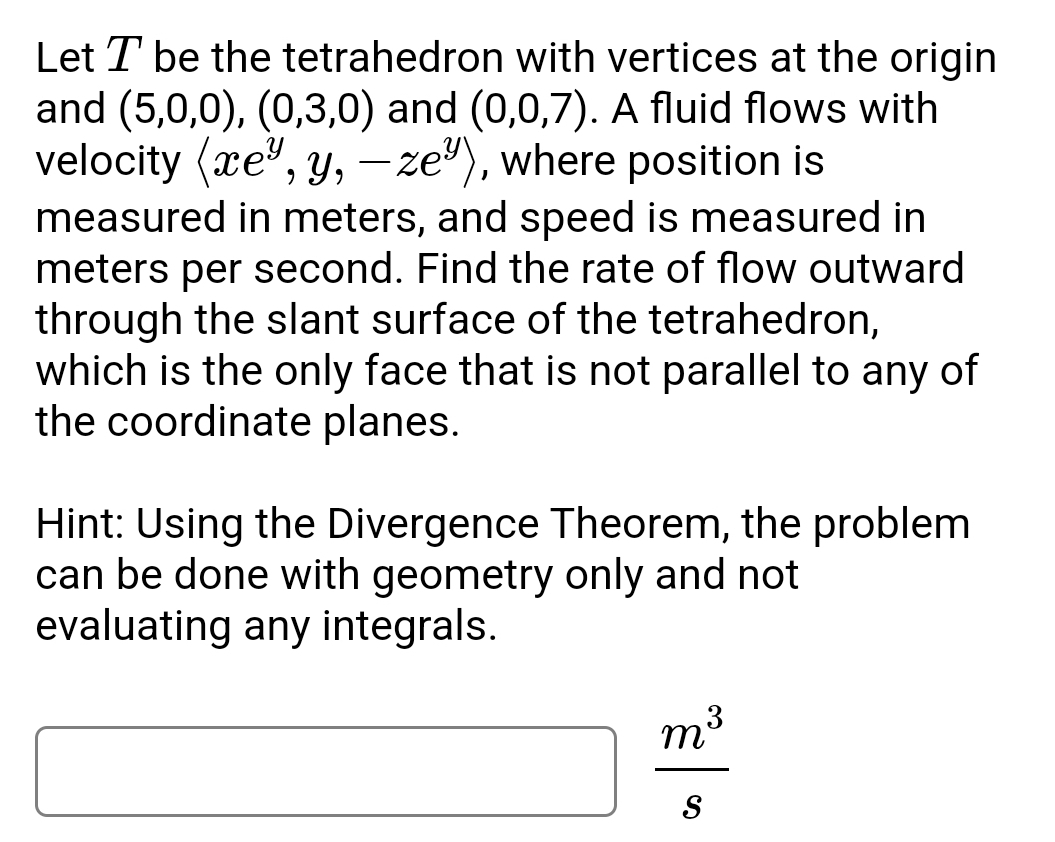 Solved Let T ﻿be the tetrahedron with vertices at the origin | Chegg.com