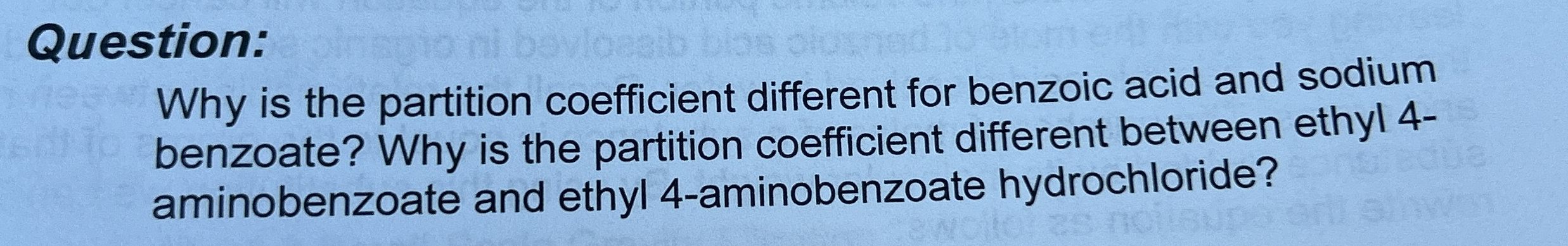 Solved Question:Why is the partition coefficient different | Chegg.com