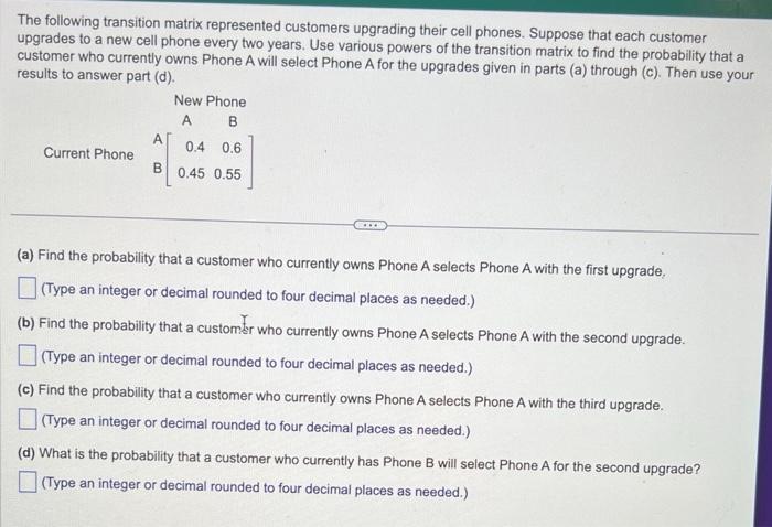 Solved The following transition matrix represented customers | Chegg.com