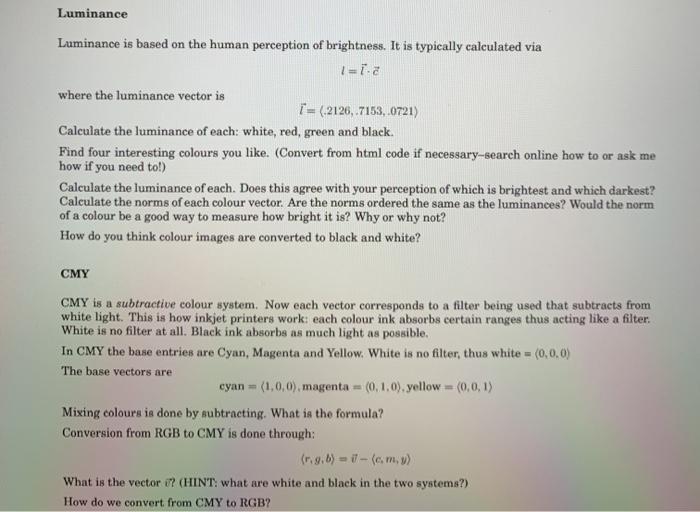 Luminance Luminance is based on the human perception | Chegg.com