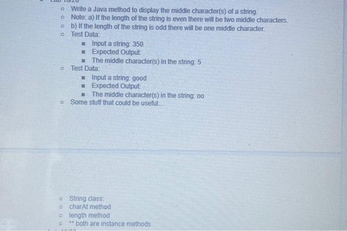 Solved o Write a Java method to display the middle | Chegg.com