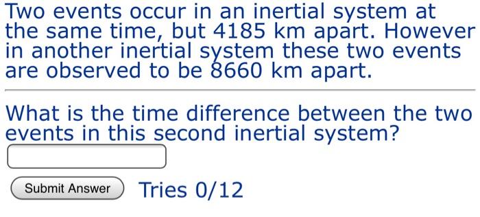 Solved Two events occur in an inertial system at the same | Chegg.com