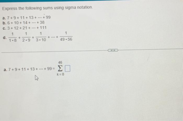 Solved Express the following sums using sigma notation. a. | Chegg.com