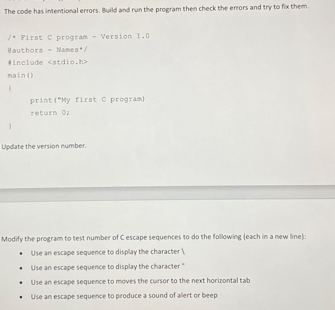 Solved The code has intentional errors. Build and run the | Chegg.com