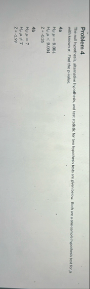 Solved Problem 4The null hypothesis, alternative hypothesis, | Chegg.com