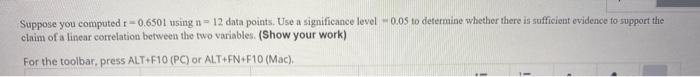 Solved Suppose you computed t=0.6501 using n=12 data points. | Chegg.com