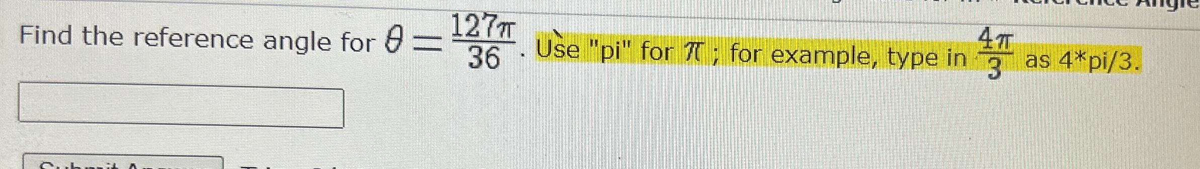 Solved Find the reference angle for θ=127π36. | Chegg.com