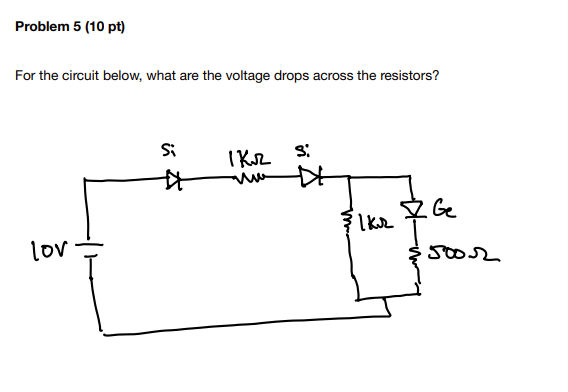 Solved Problem 5 (10 ﻿pt) ﻿For the circuit below, what are | Chegg.com