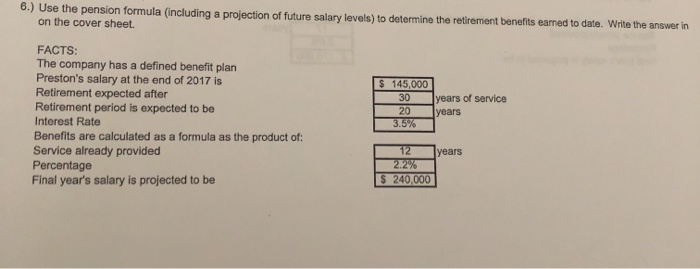 Solved 6.) Use the pension formula (including a projection | Chegg.com