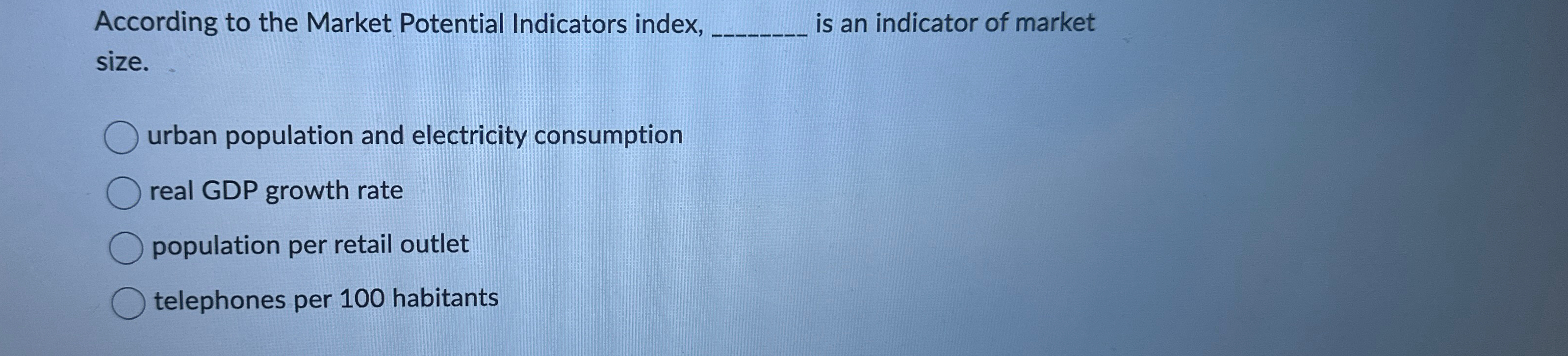 Solved According to the Market Potential Indicators index, | Chegg.com