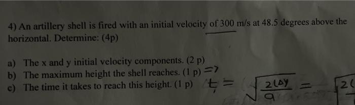 Solved 4) An artillery shell is fired with an initial | Chegg.com