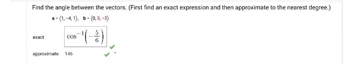 Solved Find the angle between the vectors. (First find an | Chegg.com