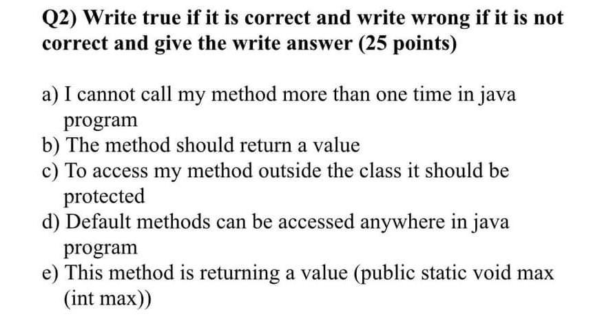 Solved Q2) Write true if it is correct and write wrong if it | Chegg.com