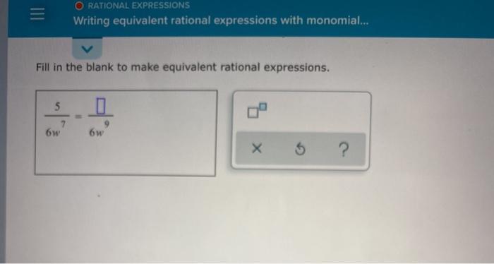 Solved O RATIONAL EXPRESSIONS Writing equivalent rational | Chegg.com