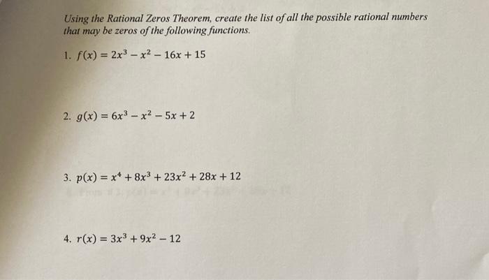Solved Using the Rational Zeros Theorem, create the list of | Chegg.com