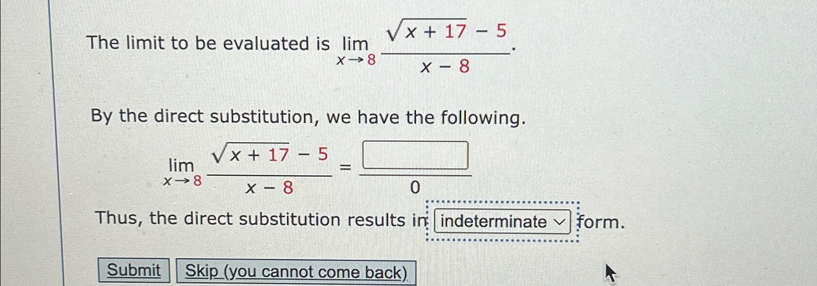 Solved The limit to be evaluated is limx→8x+172-5x-8.By the | Chegg.com