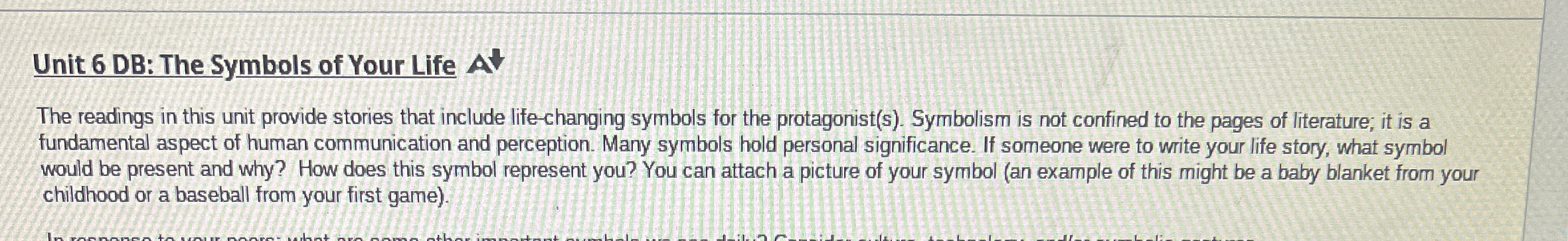 Unit 6 ﻿DB: The Symbols of Your Life AtThe readings | Chegg.com