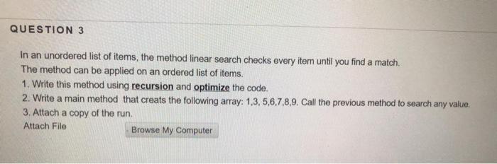 Solved QUESTION 3 In an unordered list of items, the method | Chegg.com